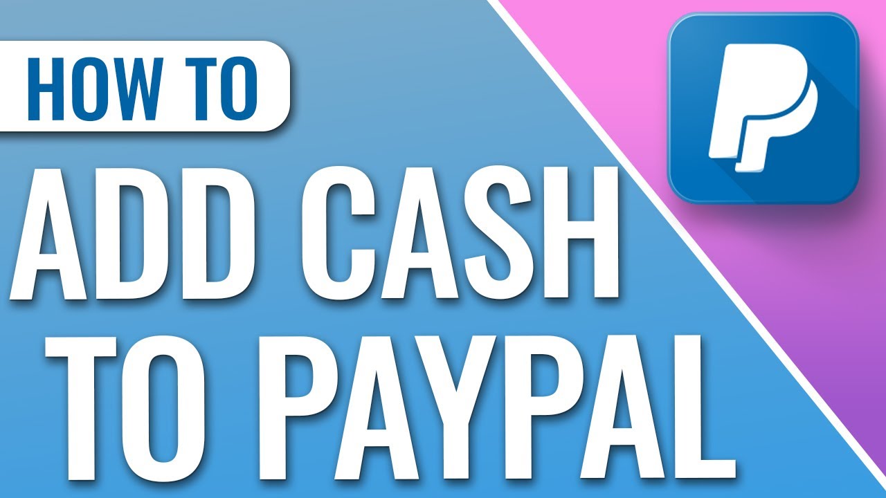 How To Add Cash Into PayPal YouTube