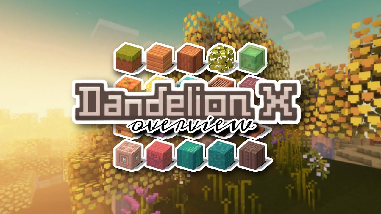 OVERVIEW OF THE DANDELION TEXTURE PACK - YouTube