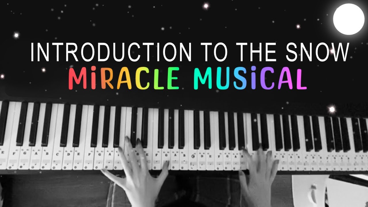 Miracle Musical - Introduction to the snow (piano cover) - YouTube
