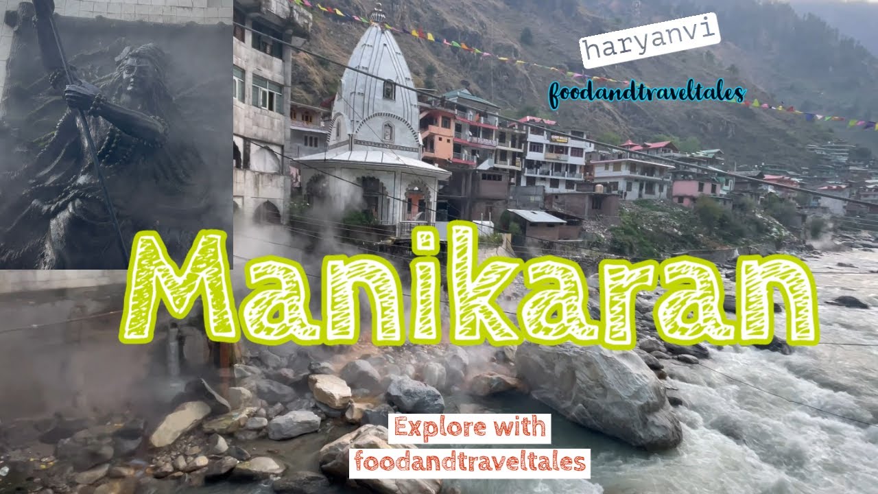 Manikaran Shiv Temple | Manikaran Sahib Gurudwara | foodandtraveltales | Mahindra Thar ...