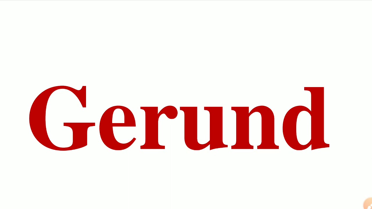GERUND. Simple/Perfect Gerund. Active/Passive Gerund. Gerund or Noun ...