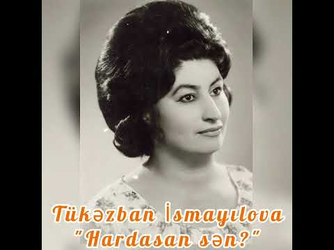 Tukezban İsmayilova \