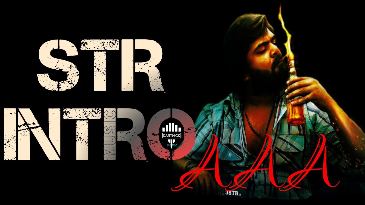 SIMBU MASS INTRO 🔥🔥🔥 MUSIC | AAA | #YUVANBGM+🎧| BGM 🎭 - YouTube