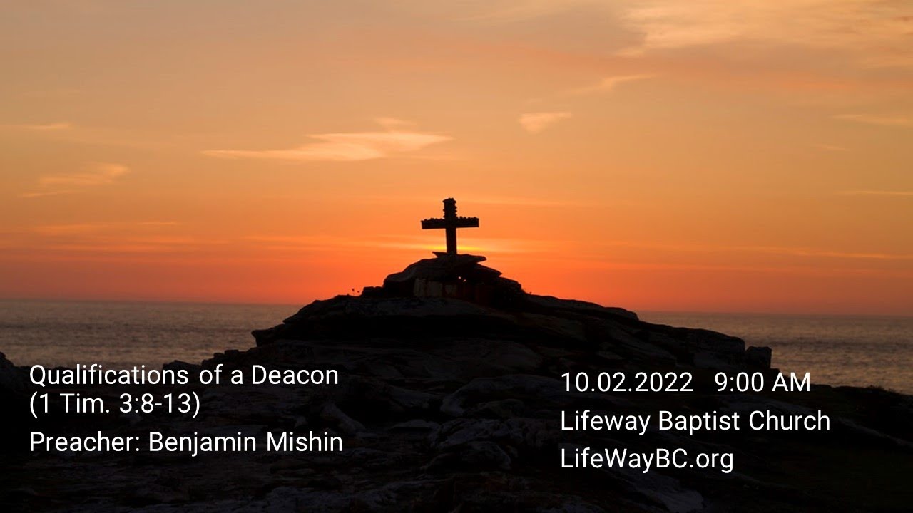 Qualifications of a Deacon 1 Tim. 3:8-13 - YouTube