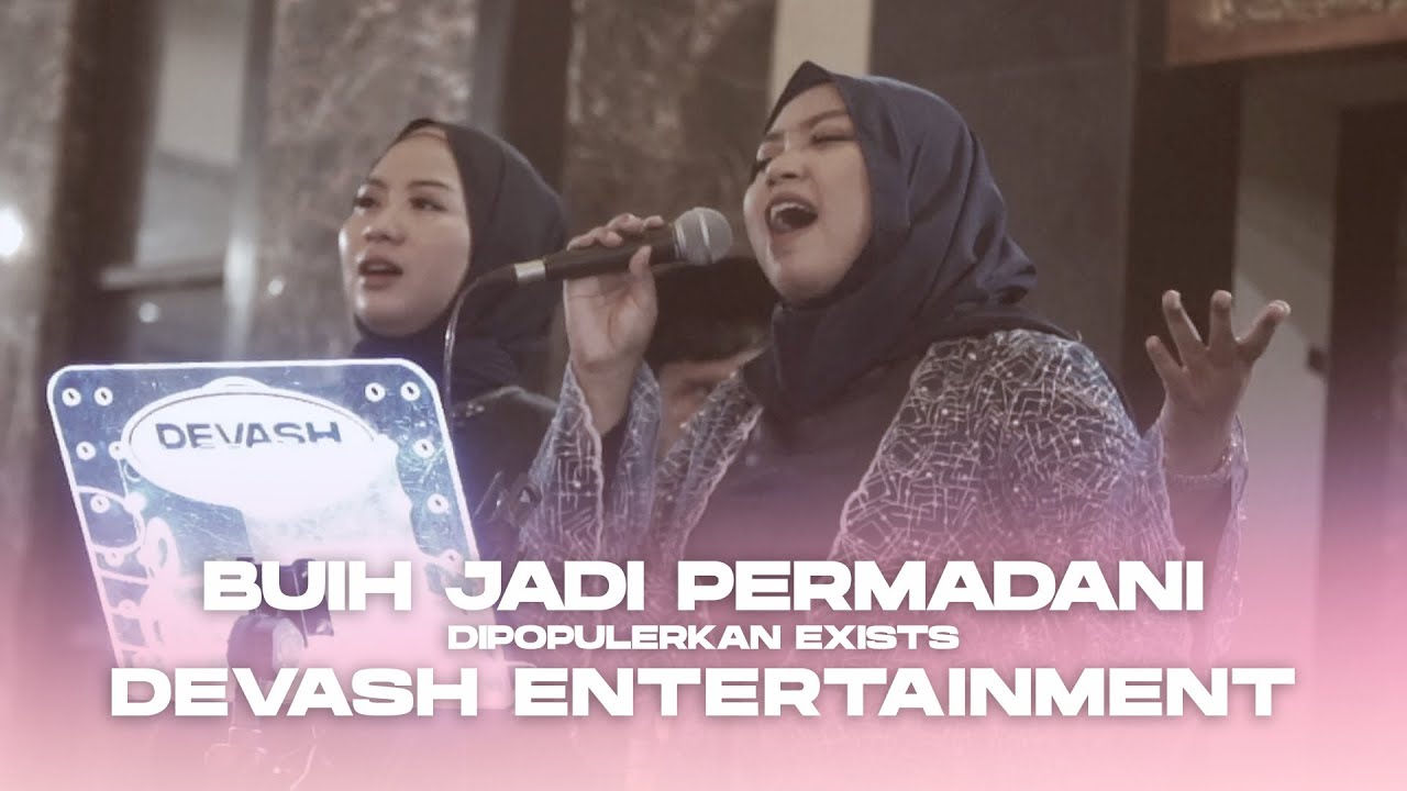 Buih Jadi Permadani - Exists (Cover) Devash Entertainment - YouTube