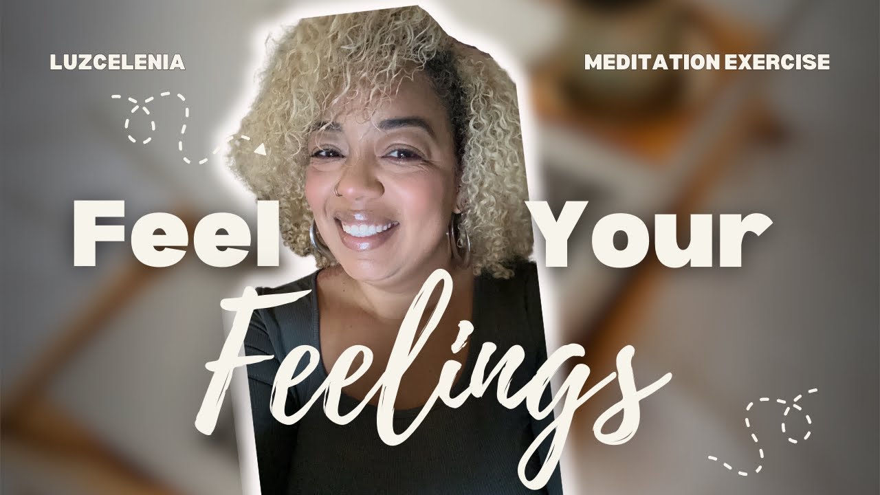 Feel Your Feelings: A Body Connection Meditation Exercise - YouTube