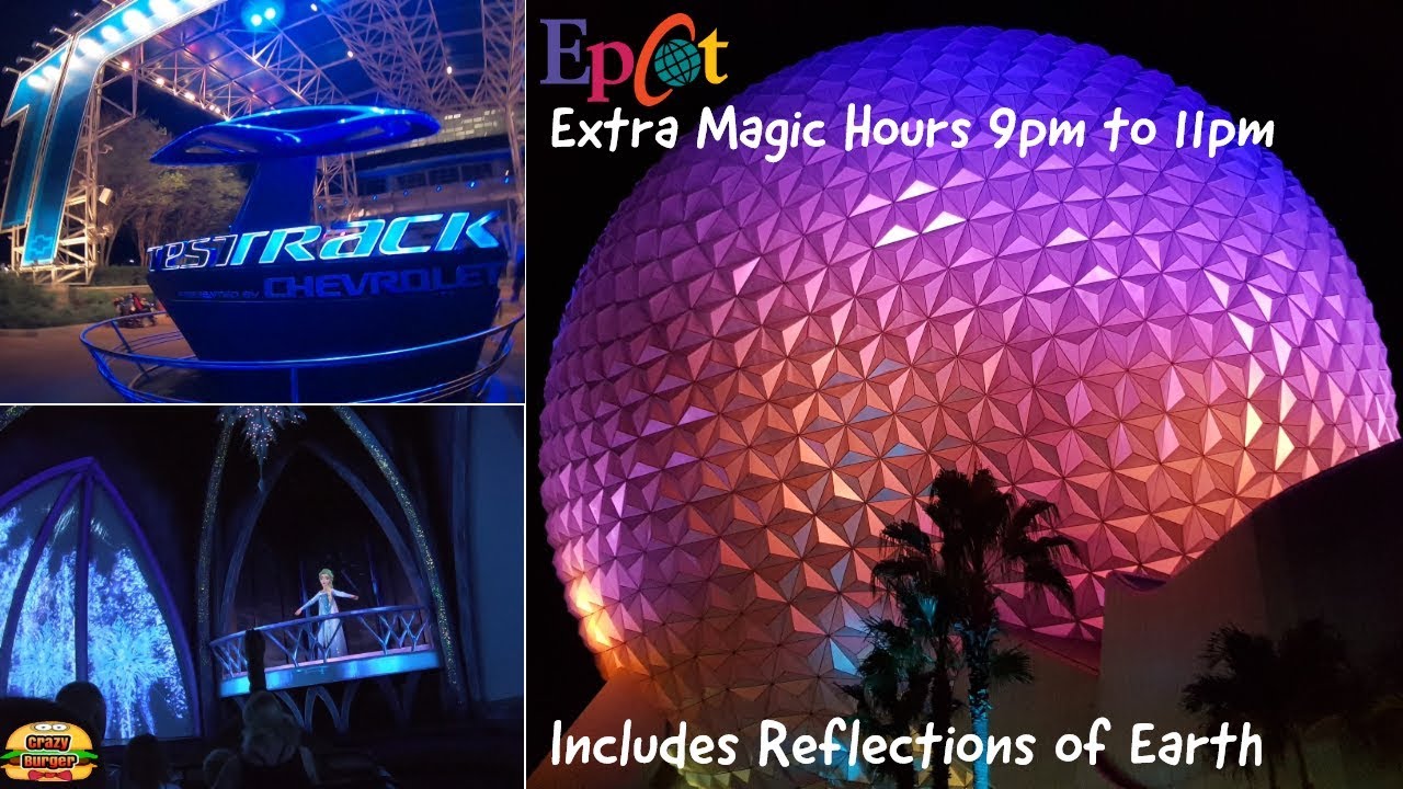 EPCOT Extra Magic Hours 9pm to 11pm | Inc Reflections Of Earth | Disney ...