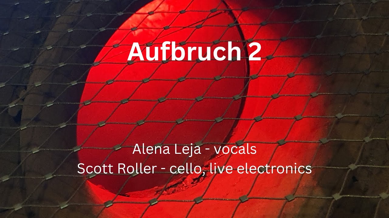 Aufbruch 2 || Alena Leja - vocals, Scott Roller - cello, live ...