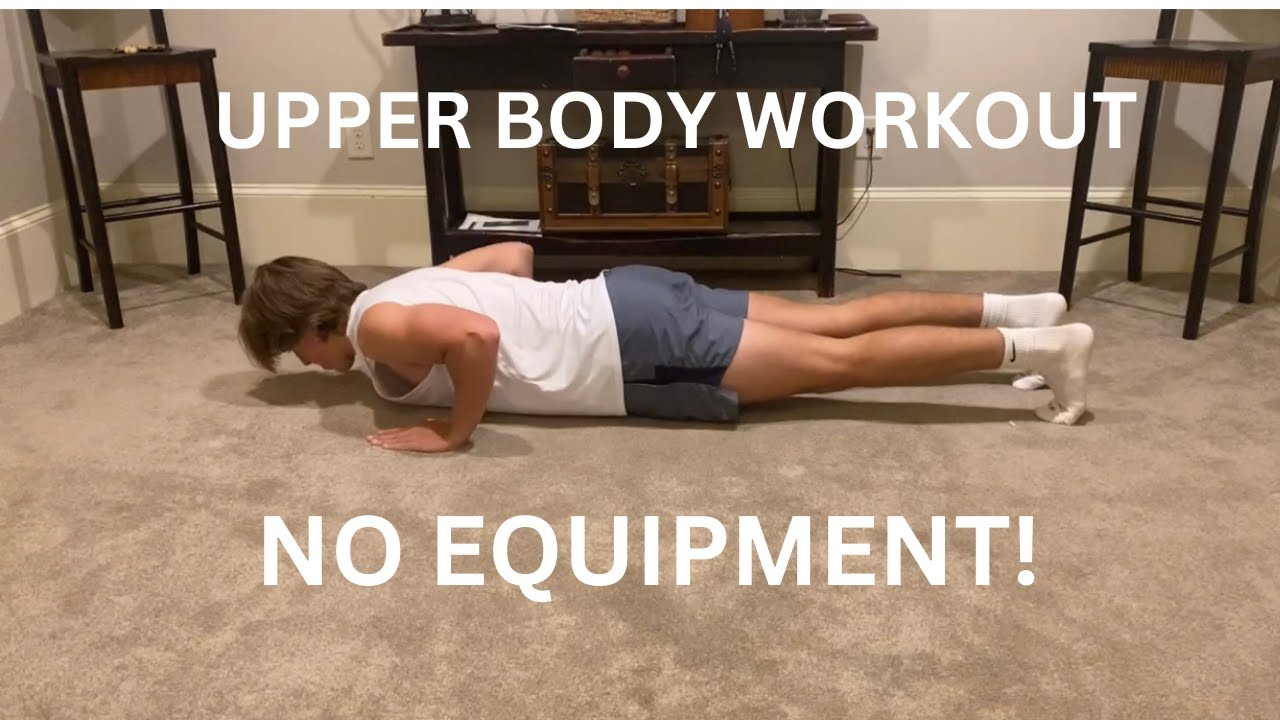 Upper Body Bodyweight Workout For Beginners! Explanation and Tutorial ...