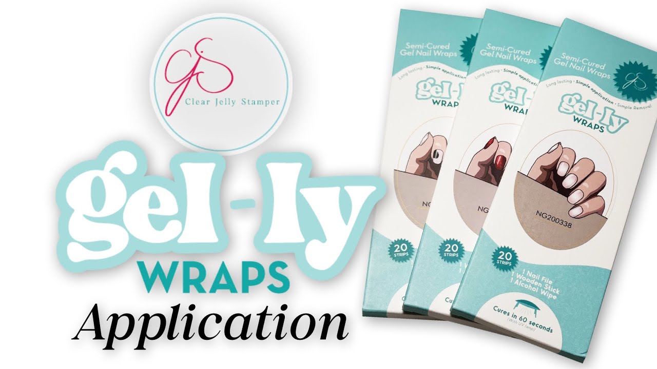 Transform Your Nails with Gel-Ly Wraps: Step-by-Step Application Guide ...