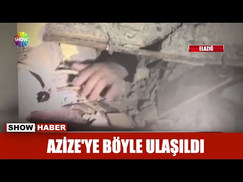 Azize'ye böyle ulaşıldı