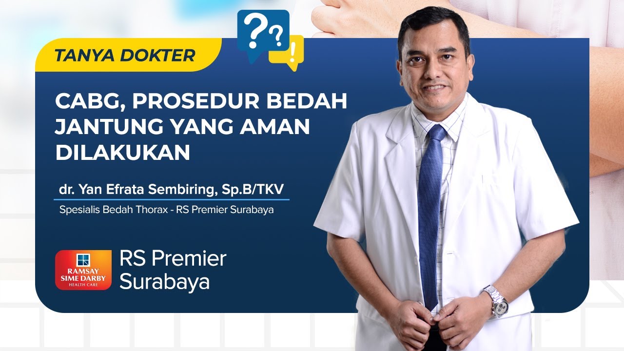 CABG, Prosedur Bedah Jantung yang Aman Dilakukan - YouTube