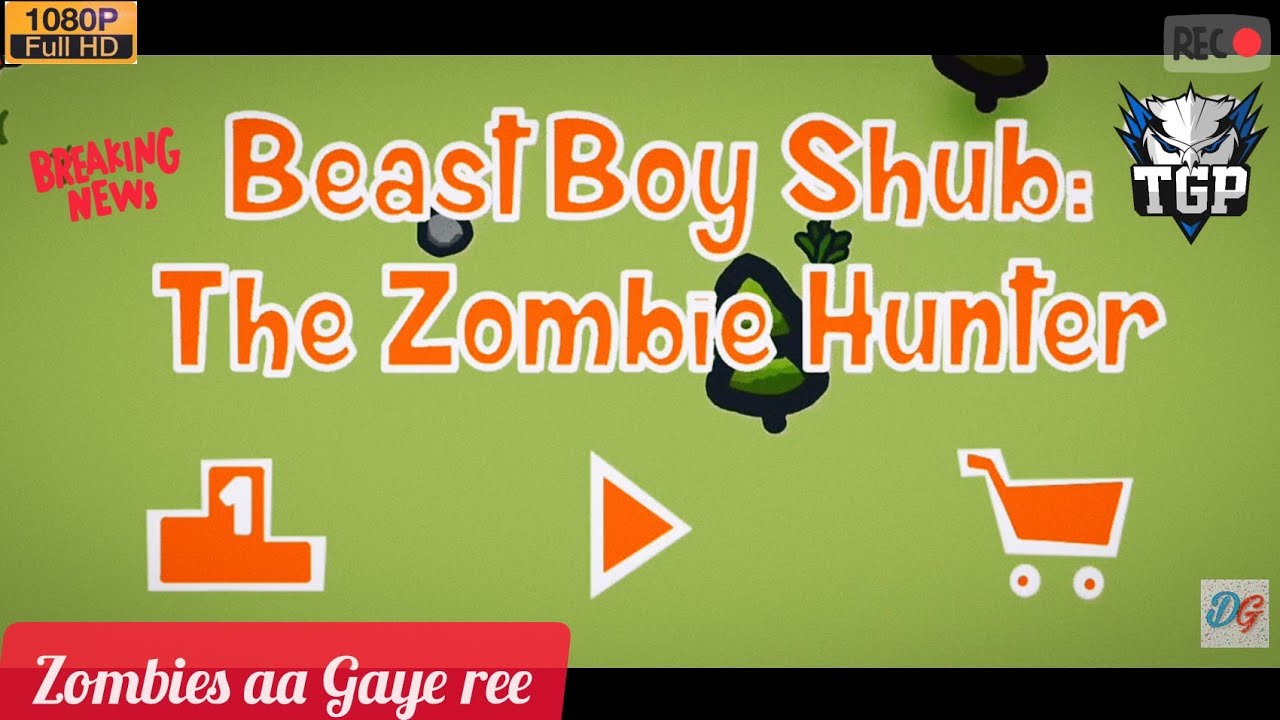 Beast Boy Shub: The Zombie Shooter || Apne BBS Ki Official Game! || #1 ...