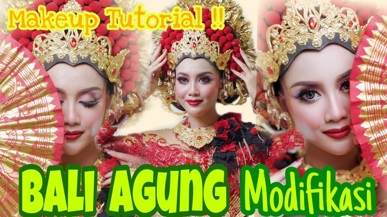 BALI AGUNG MODIFIKASI 2021!! Tutorial make up tema BALI AGUNG paling ...