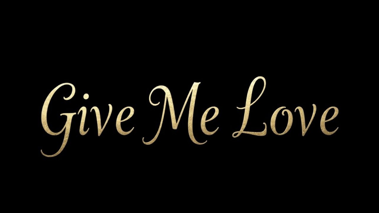 Burny Give Me Love Lyric Video Youtube Music 7496