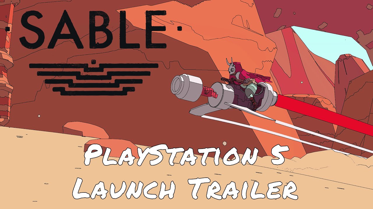 Sable — PlayStation 5 Launch Trailer - YouTube