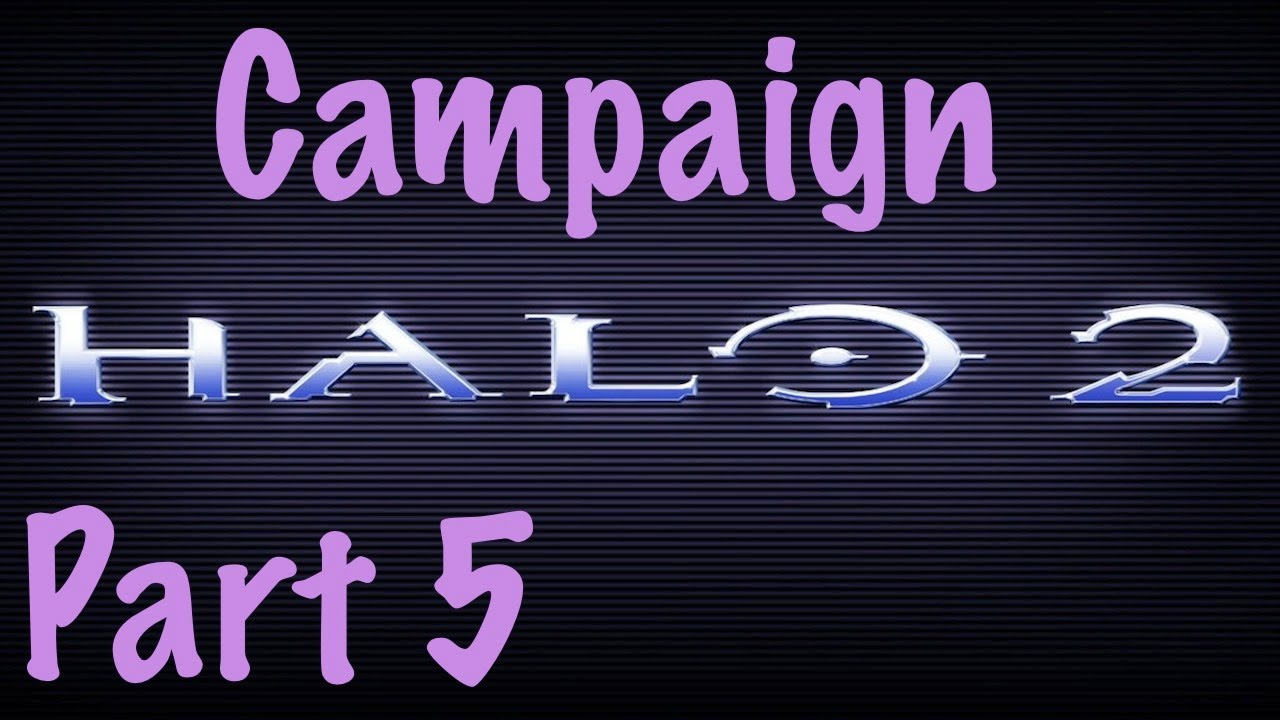 Halo 2 Campaign Playthrough - Part 5 - YouTube
