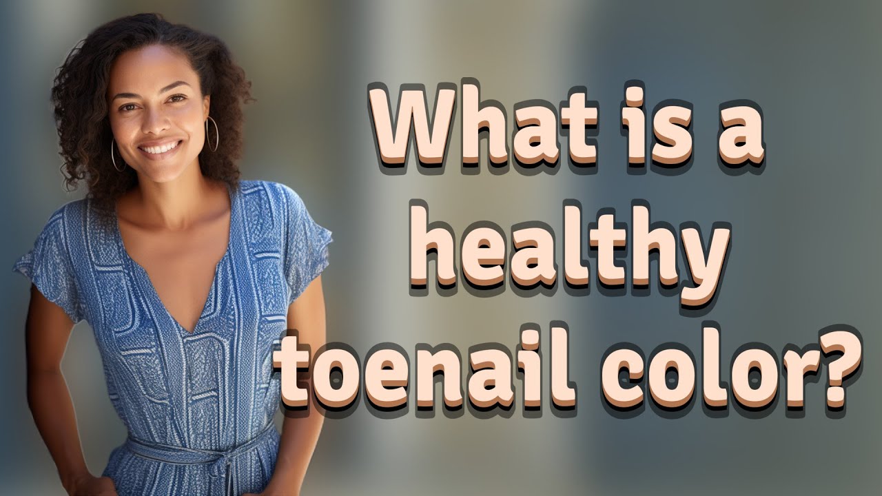 What is a healthy toenail color? - YouTube
