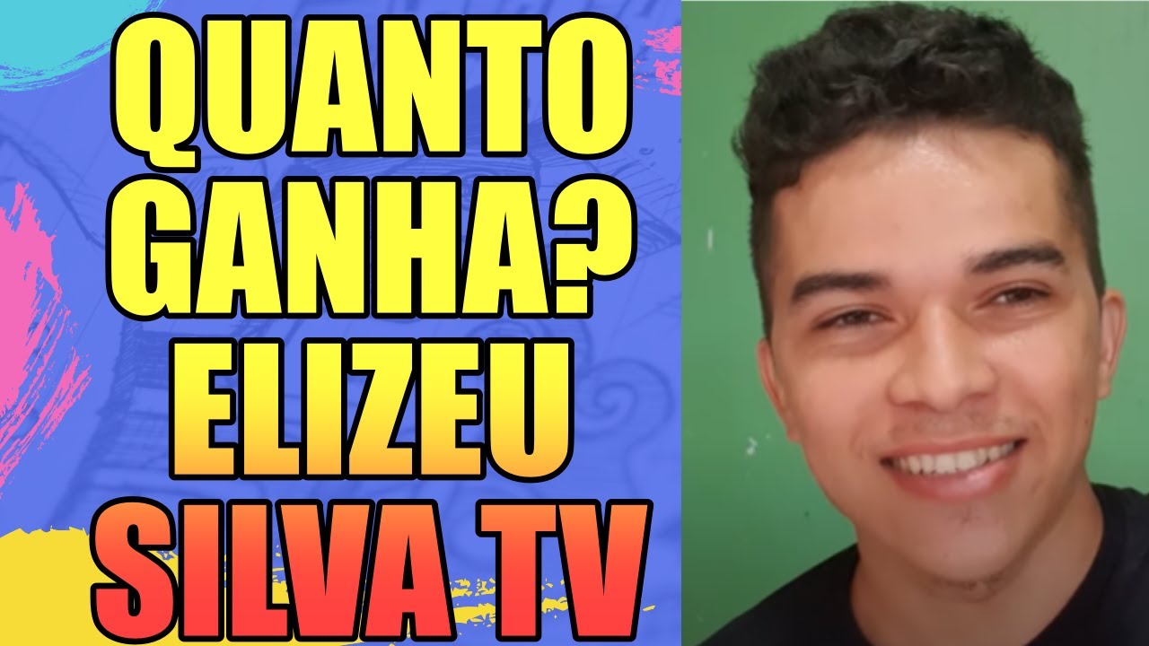 Quanto Ganha Elizeu Silva tv? 2021 - YouTube
