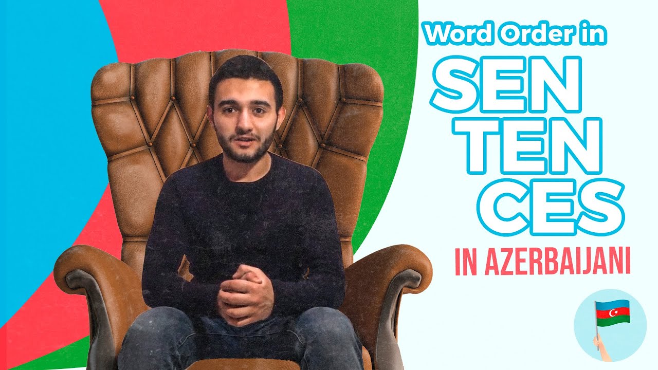 Learn Azerbaijani - Word Order in Sentences - YouTube