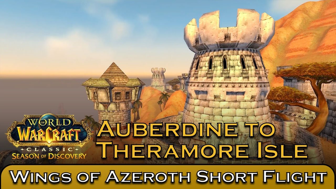 Auberdine to Theramore Isle | Wings of Azeroth Short Flight WoW SoD ...