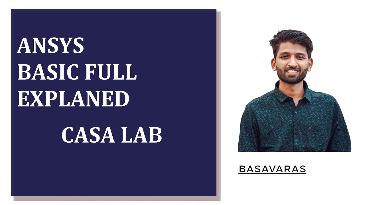 CASA LAB ANSYS BASIC FULL EXPLAINED MECHANICAL - YouTube