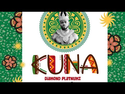 Diamond platnumz - Kuna (official Audio)