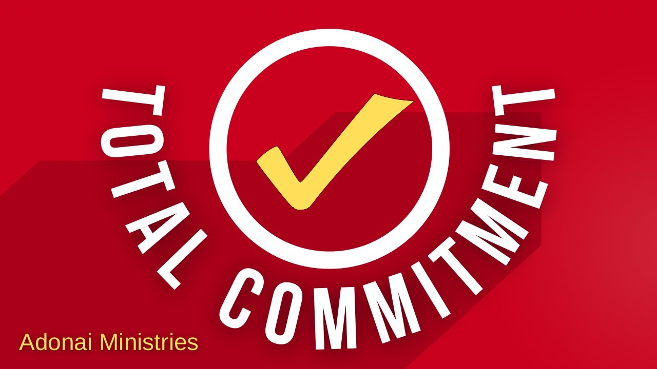 Total Commitment - முழு அர்ப்பணிப்பு - YouTube