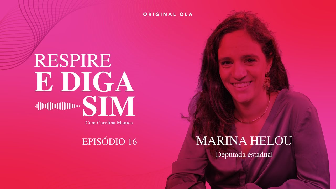 Respire e Diga Sim! #16: Uma Política para todos, com Marina Helou - YouTube