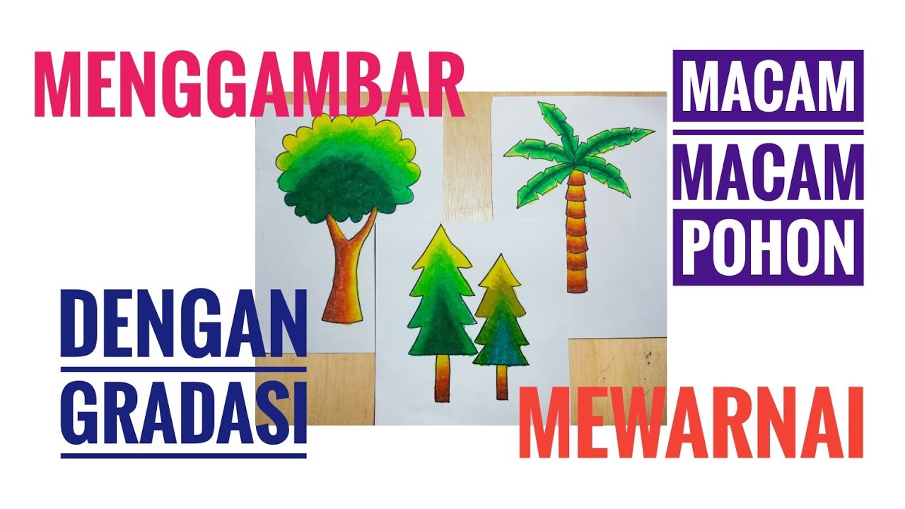 MENGGAMBAR DAN MEWARNAI POHON DENGAN GRADASI WARNA - YouTube