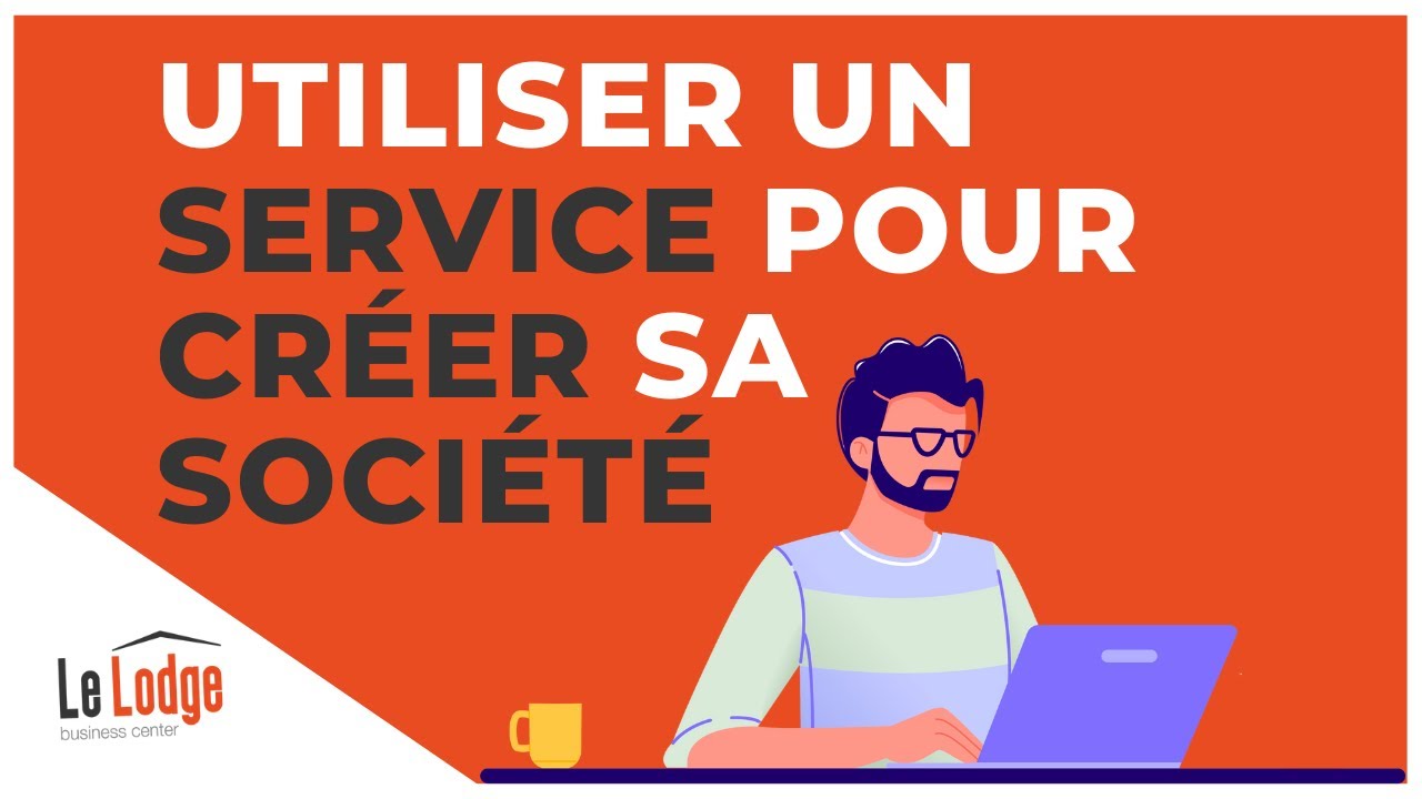 Création d’une société : utiliser un service ? - YouTube