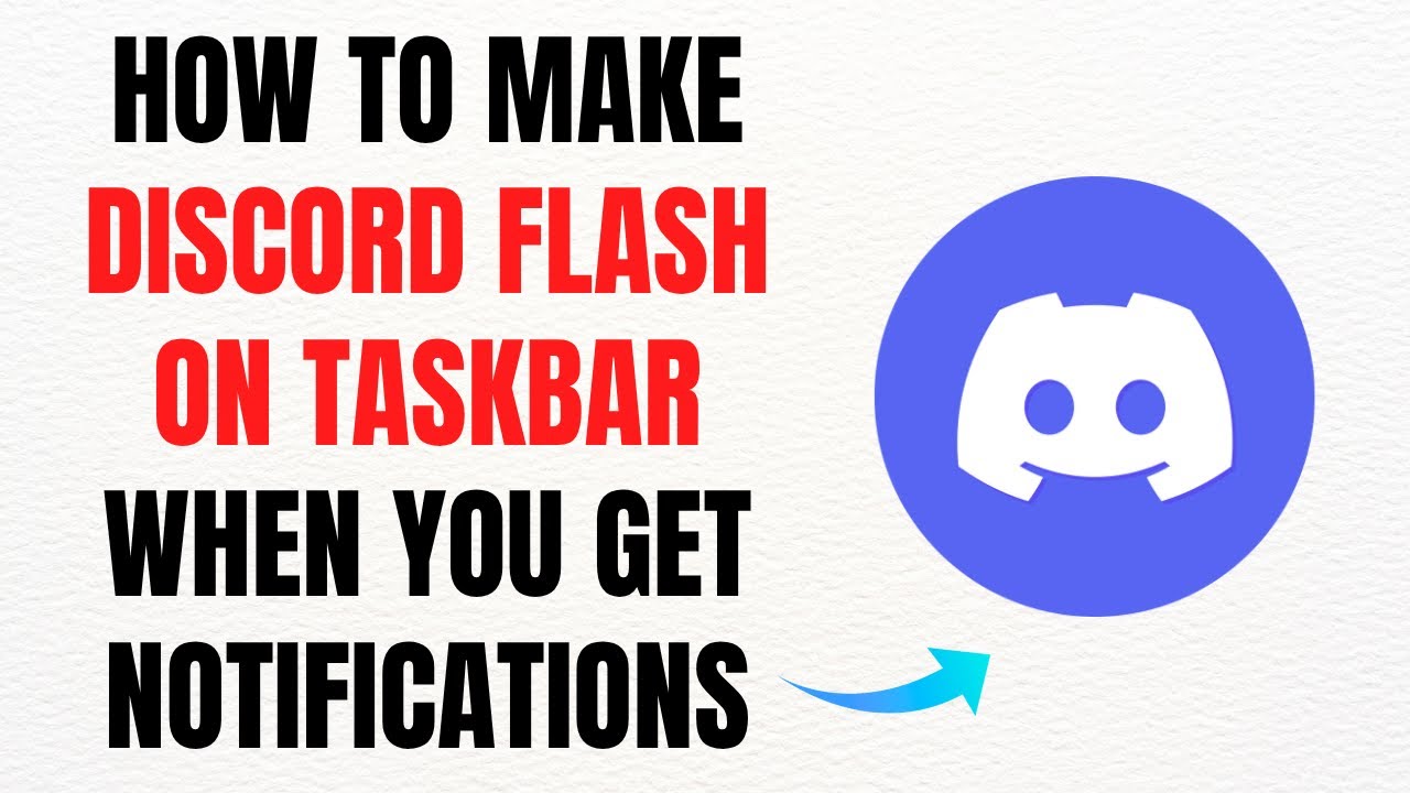 How to Make Discord Flash on Taskbar for Notifications – Full Guide ...