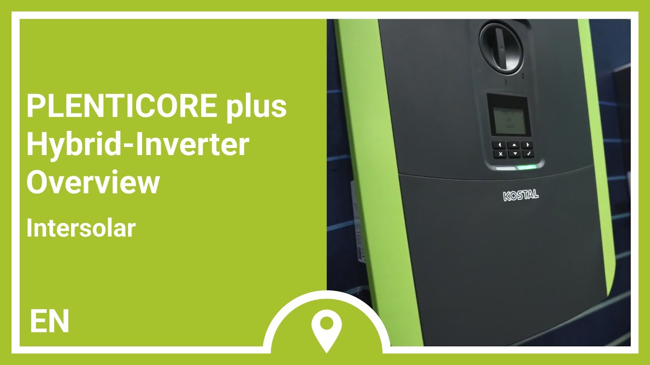 #Intersolar: PLENTICORE plus | Hybrid-Inverter Overview | KOSTAL - YouTube