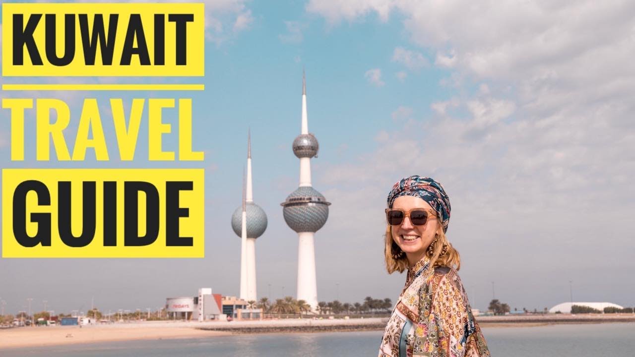 Kuwait Travel Guide কুয়েত ট্রাভেল গাইড #kuwait - YouTube