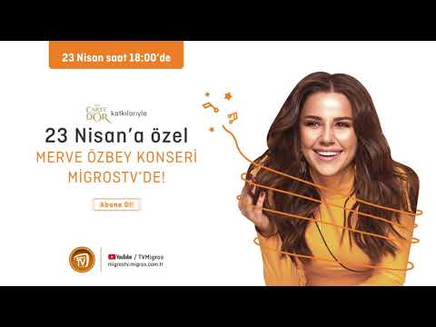 23 Nisan'a Özel Merve Özbey Canlı Akustik Konseri Saat 18.00'da Migros TV'de!