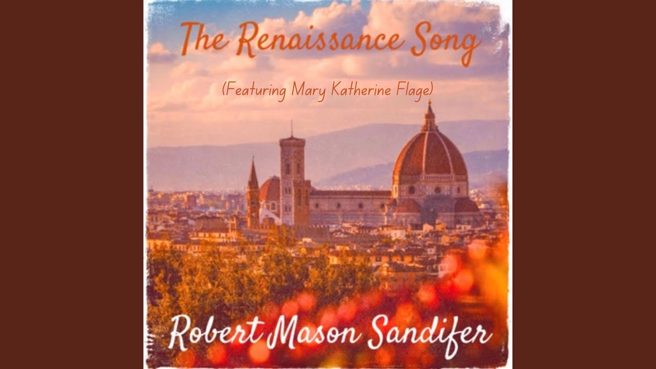 The Renaissance Song (feat. Mary Katherine Flage) - YouTube