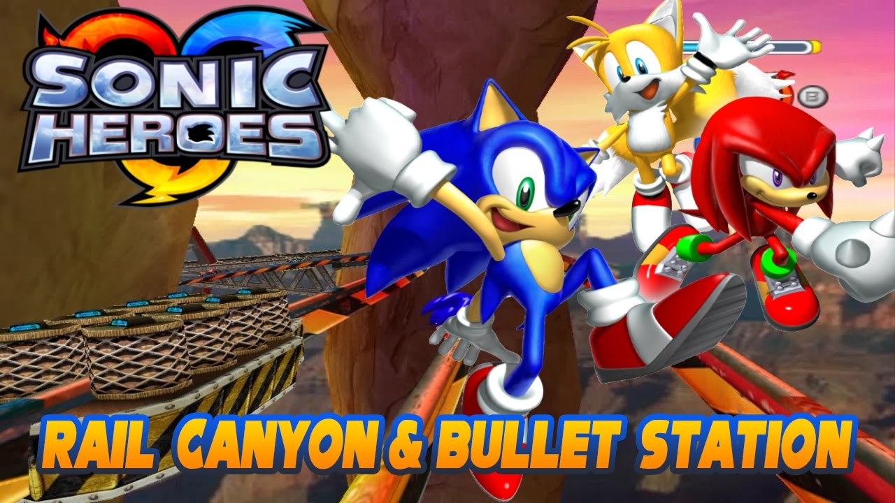 Sonic Heroes (PC) | Rail Canyon & Bullet Station/Team Sonic | Español ...