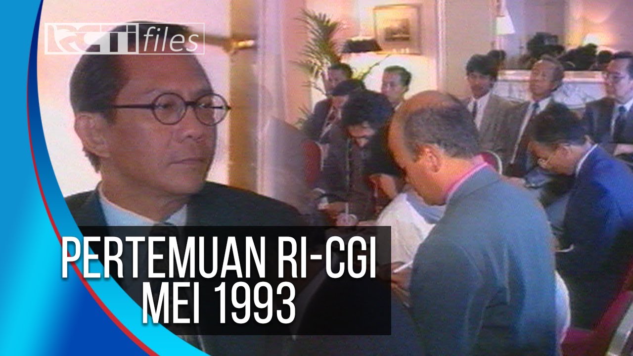 PERTEMUAN INDONESIA DENGAN CGI 29 JUNI 1993 - YouTube