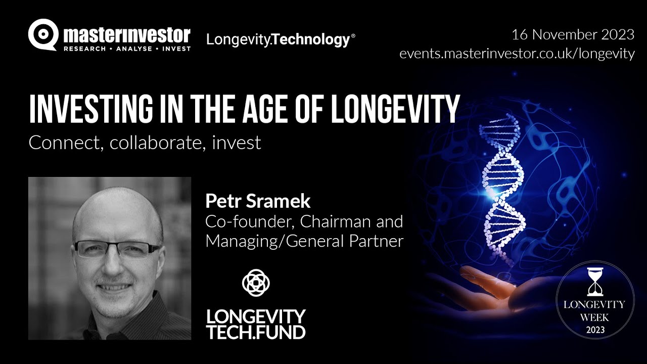 Investing in the Age of Longevity 2023 – Petr Sramek – LongevityTech.Fund - YouTube