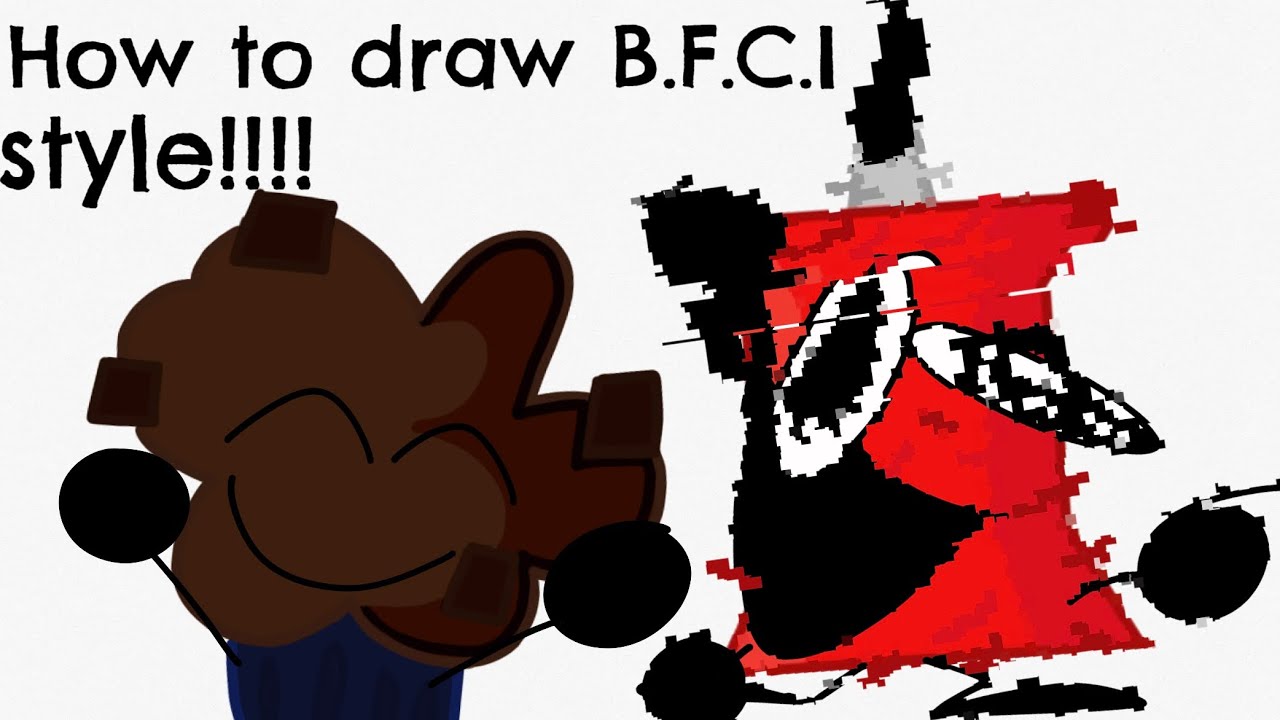 How to draw the style of B.F.C.I!!!! Inspired by @ZayDashAnimates ...
