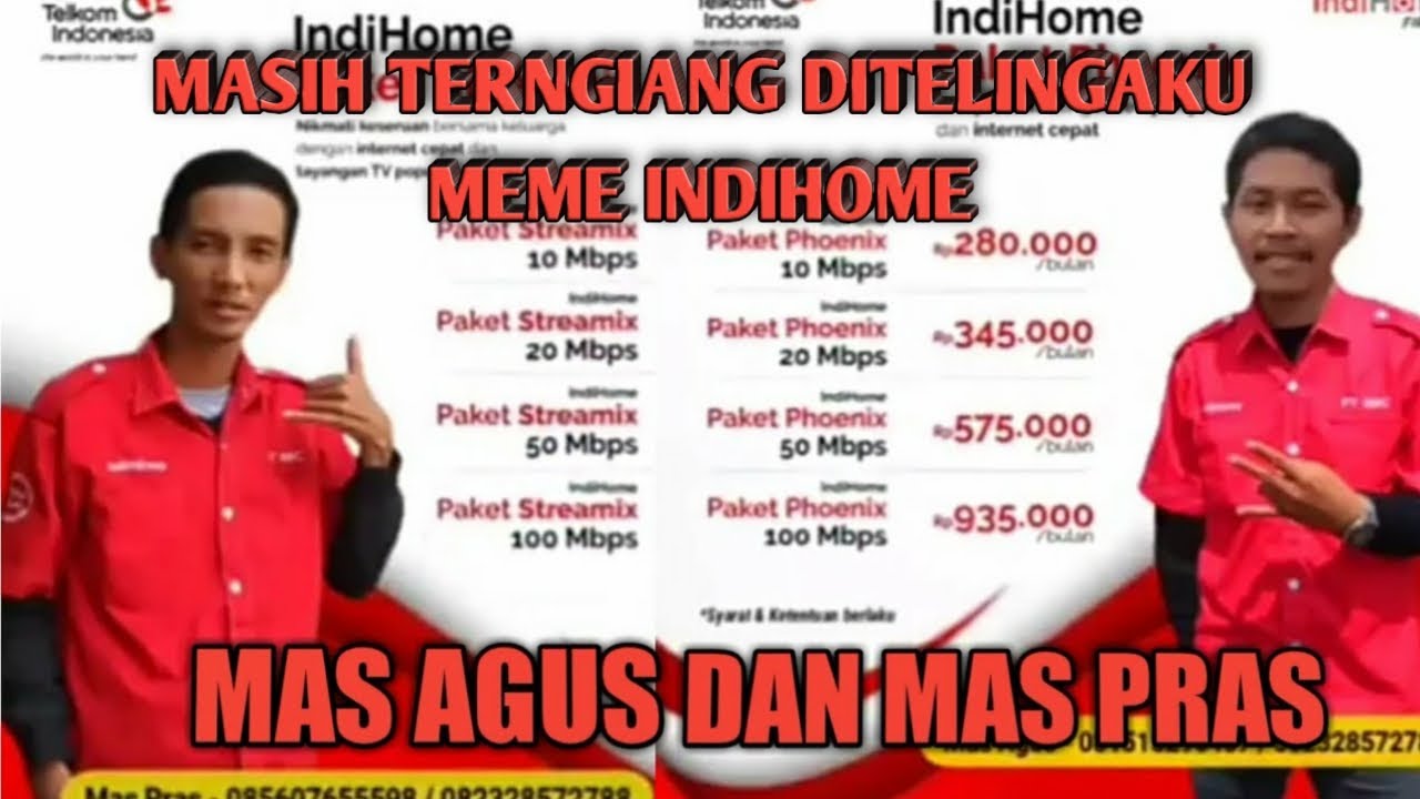 Meme IndiHome Mas Agus & Mas Pras Masih Terngiang Ditelingaku - YouTube