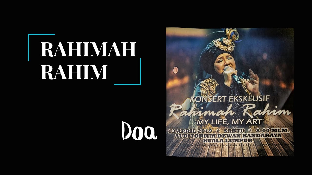 Rahimah Rahim | Doa | Konsert Eksklusif Rahimah Rahim 2019 - YouTube