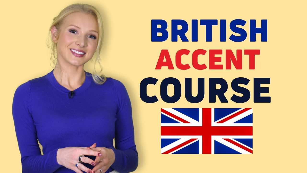 British Accent Training Course (Modern RP) - YouTube