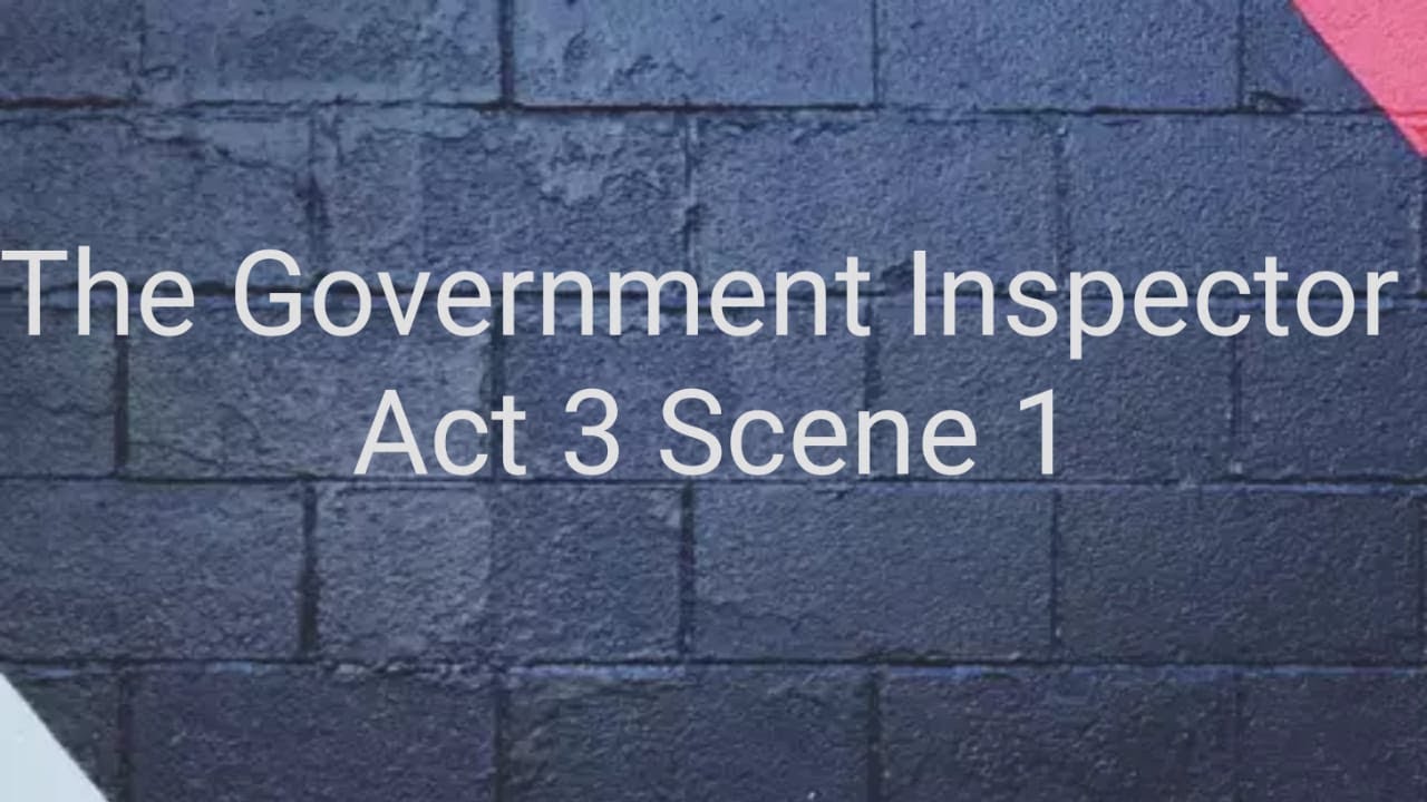 The Government Inspector... Nikolai Gogol .. Act 3- Scene 1 - YouTube