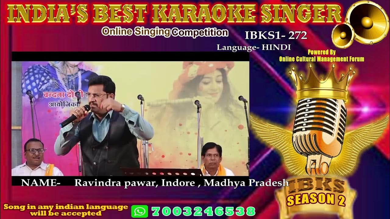 Ravindra pawar- INDIA'S BEST KARAOKE SINGER- Season 2 Online Cultural Management Forum - YouTube