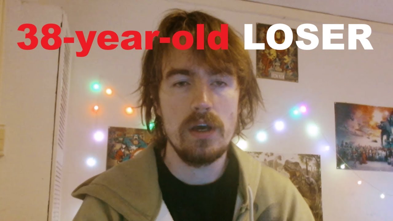 38 years old, UNEMPLOYED, SINGLE, living with my parents - YouTube