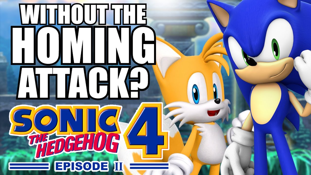 CAN YOU BEAT Sonic 4 WITHOUT the Homing Attack!? (Episode 2) - YouTube