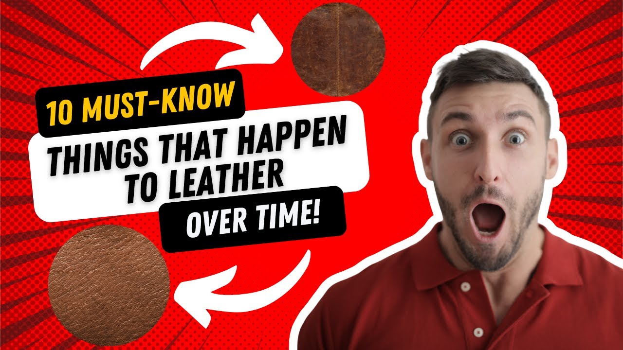 10 Things That Happen To Leather Over Time - YouTube