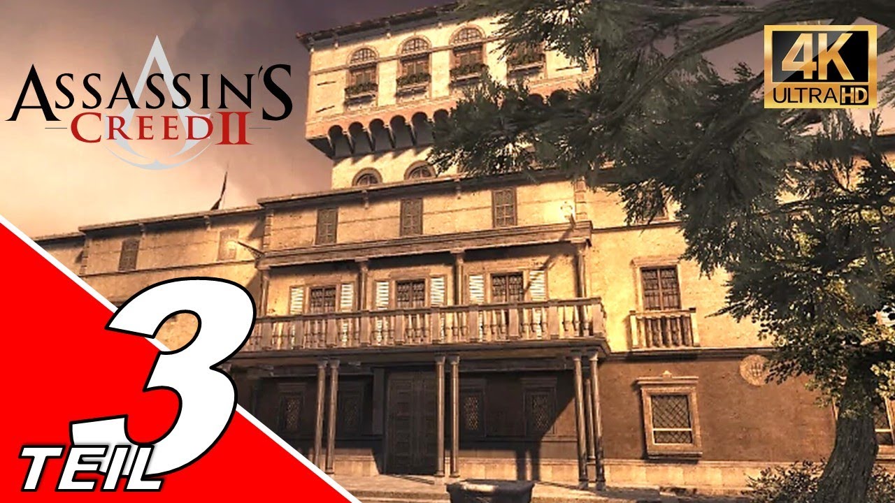 ASSASSIN´S CREED 2 Gameplay Teil 3 - Die Villa Auditore (4K) Keine ...