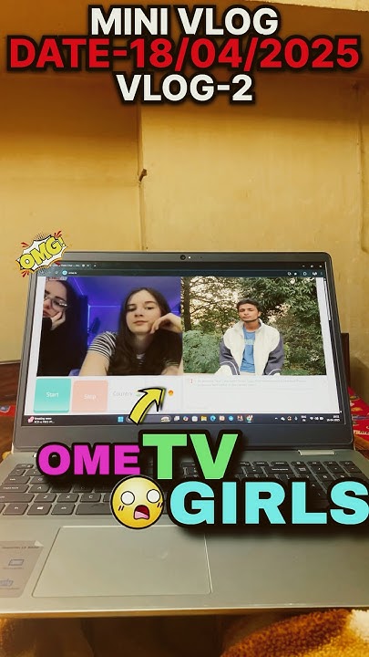 Ome tv pe girls ata hain ? 🙄 || (252/365) || #vlog #shortsfeed - YouTube